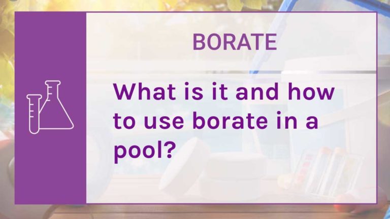 Borate - What is it and how to use borate in a pool?